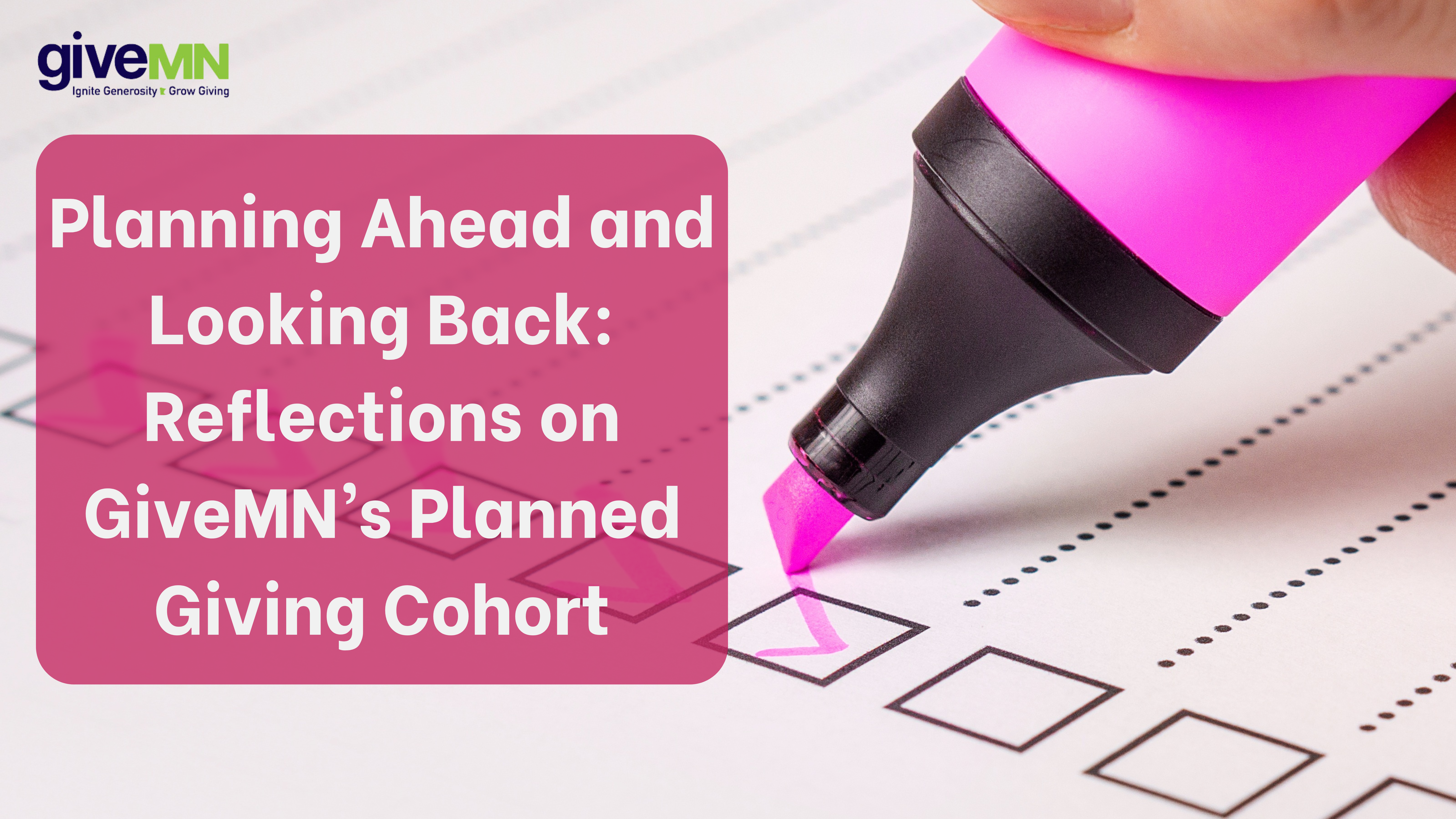 Planning Ahead and Looking Back: Reflections on GiveMN’s Planned Giving Cohort